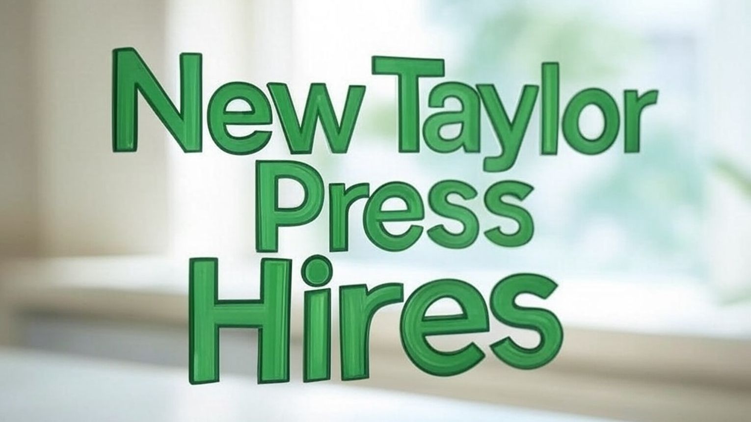 Taylor Press adds new editor, reporter