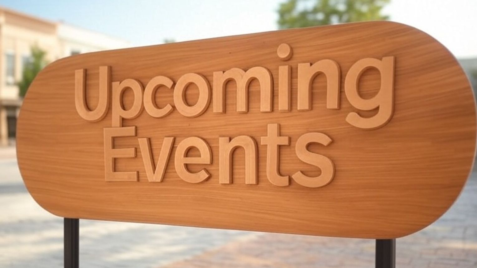 UPCOMING EVENTS