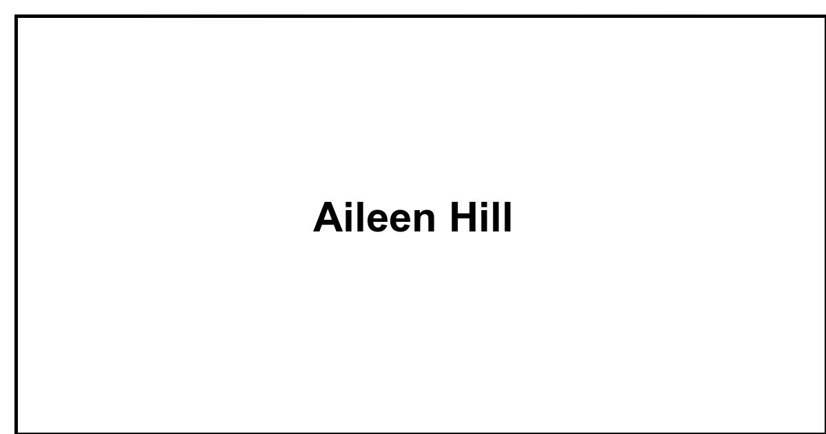 Obituary: Aileen Hill