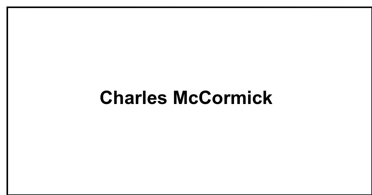 Obituary: Charles McCormick