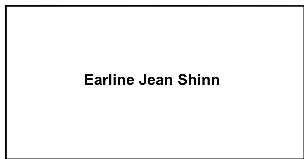 Obituary: Earline Jean Shinn