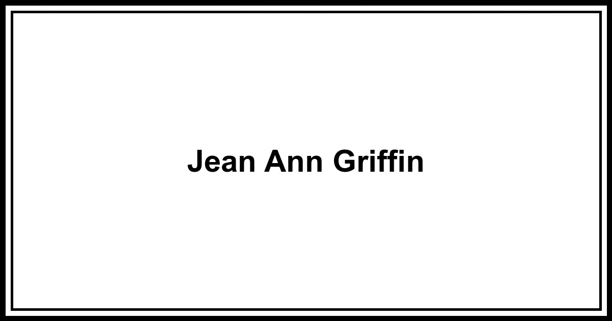 Obituary: Jean Ann Griffin