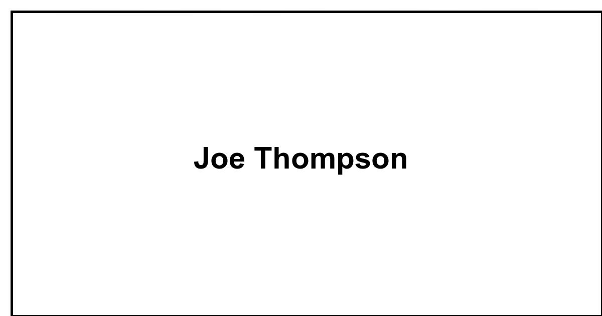 Obituary: Joe Thompson