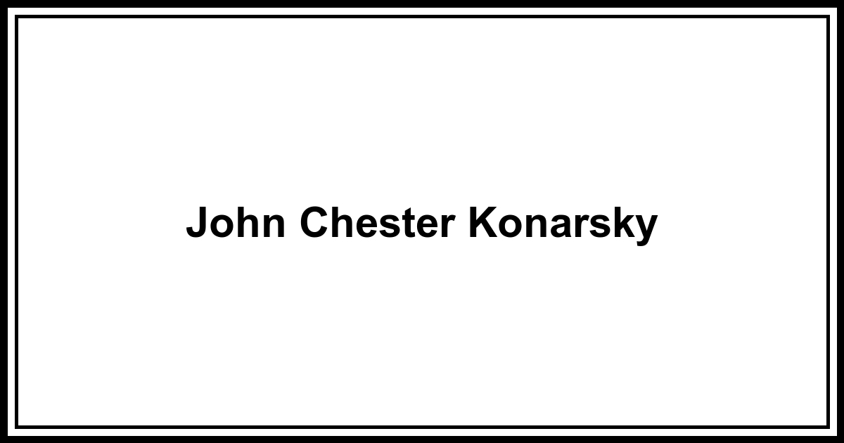 Obituary: John Chester Konarsky