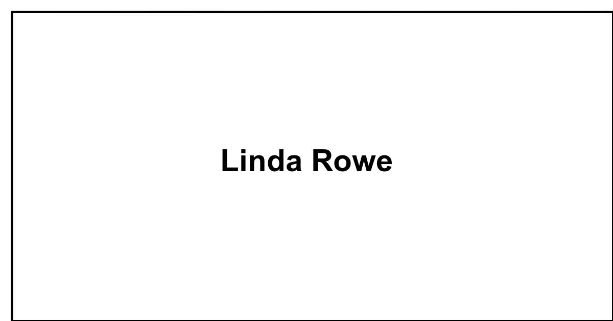 Obituary: Linda Rowe