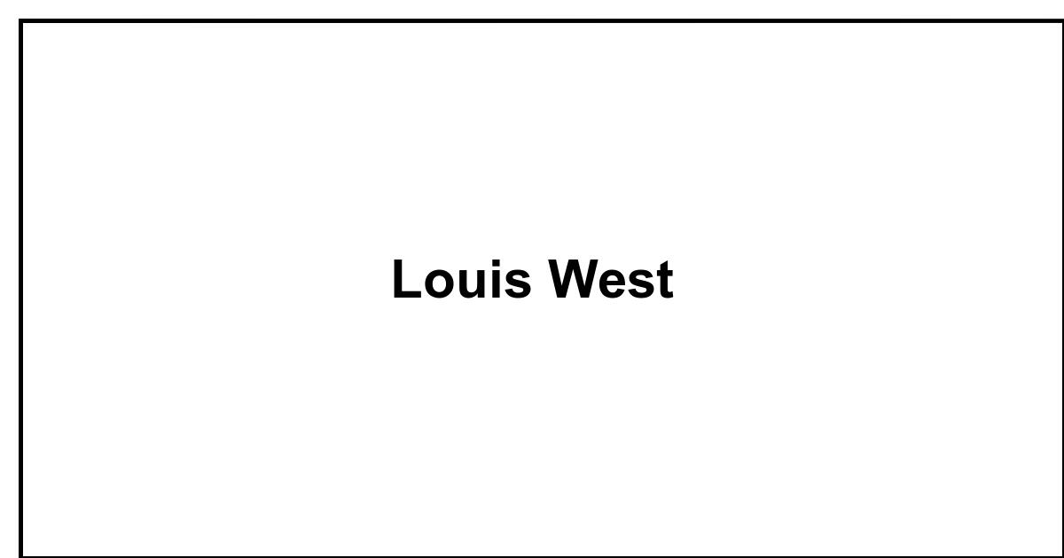 Obituary: Louis West